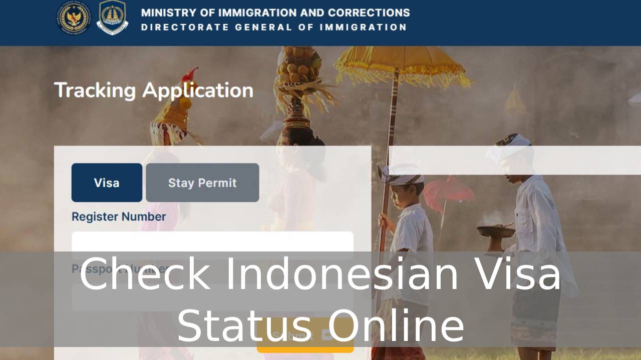 Indonesia Visa Status Check 2026- evisa.imigrasi.go.id Guide